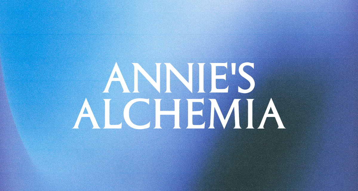 Annie's Alchemia – Annie's Alchemia